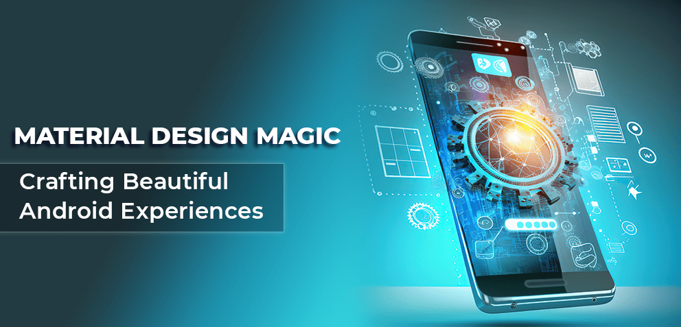 Guide 101:Material Design in Android App Development